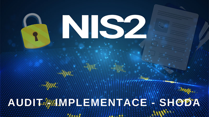 NIS2 auditem ke shodě s NIS2 - Komplexní zajištění nové směrnice